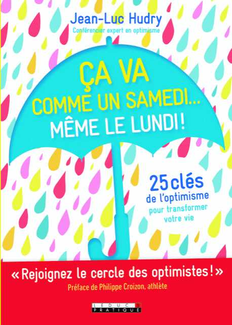 Ca va comme un samedi… même un lundi ! Jean-Luc Hudry – Wellness